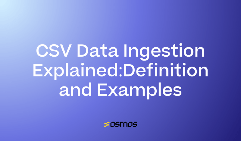 What is Flat File Data Ingestion? Structures & Uses | Osmos